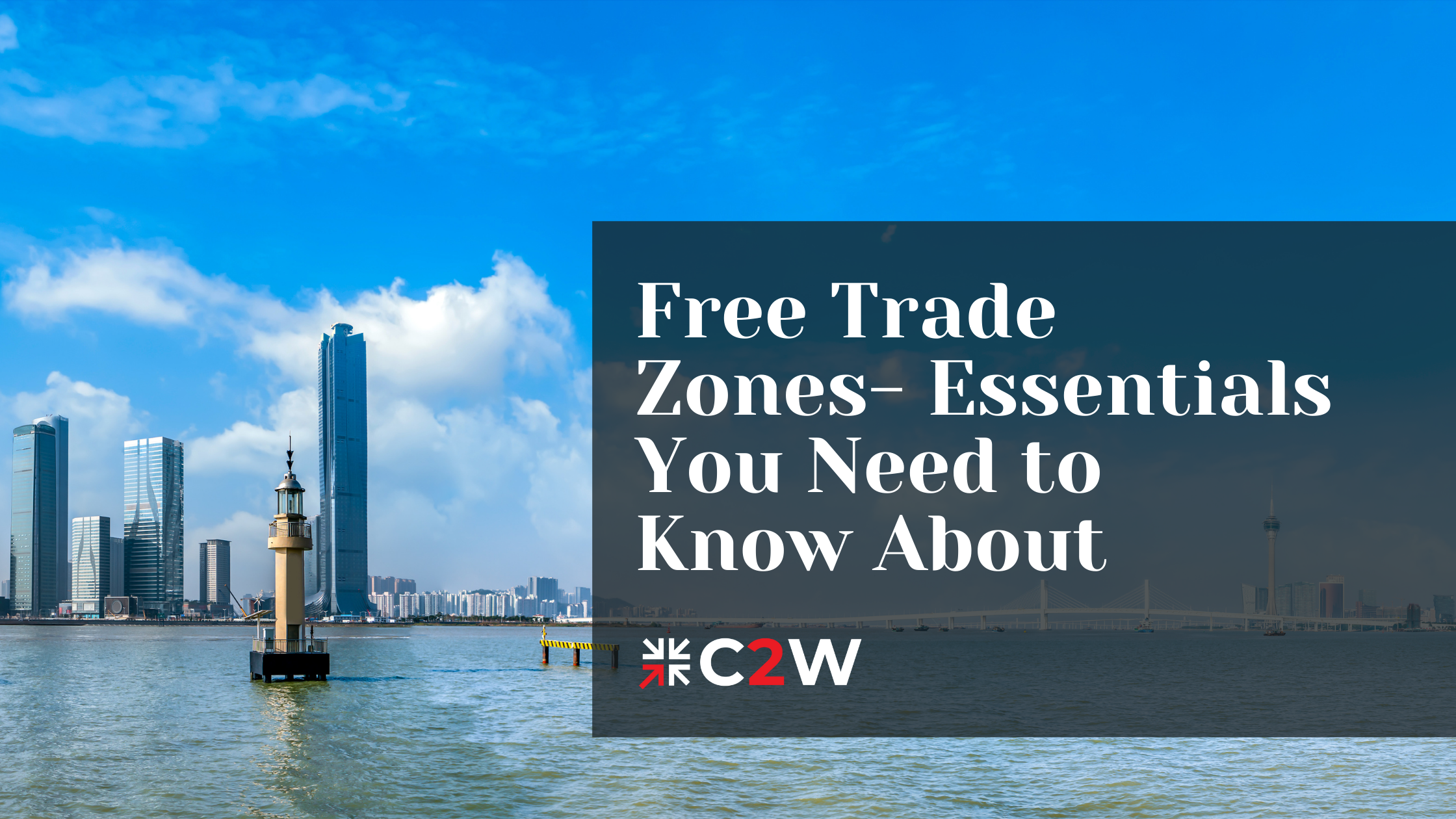 banner-free_trade_zones - China 2 West Services Ltd