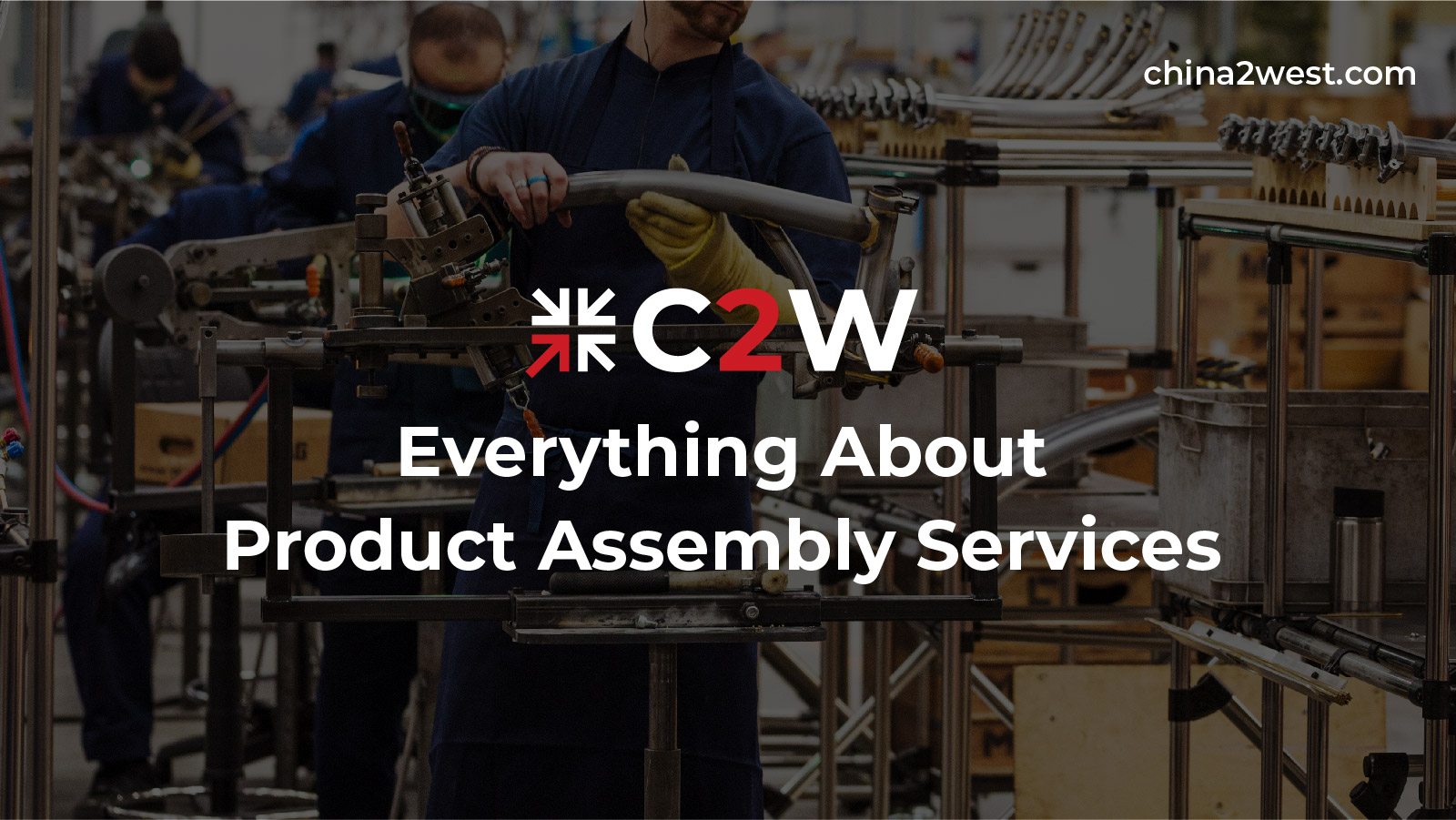 China Sourcing Agents |China 2 West Services Ltd