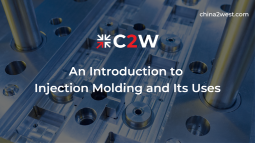 An Introduction to Injection Molding and Its Uses - China 2 West ...