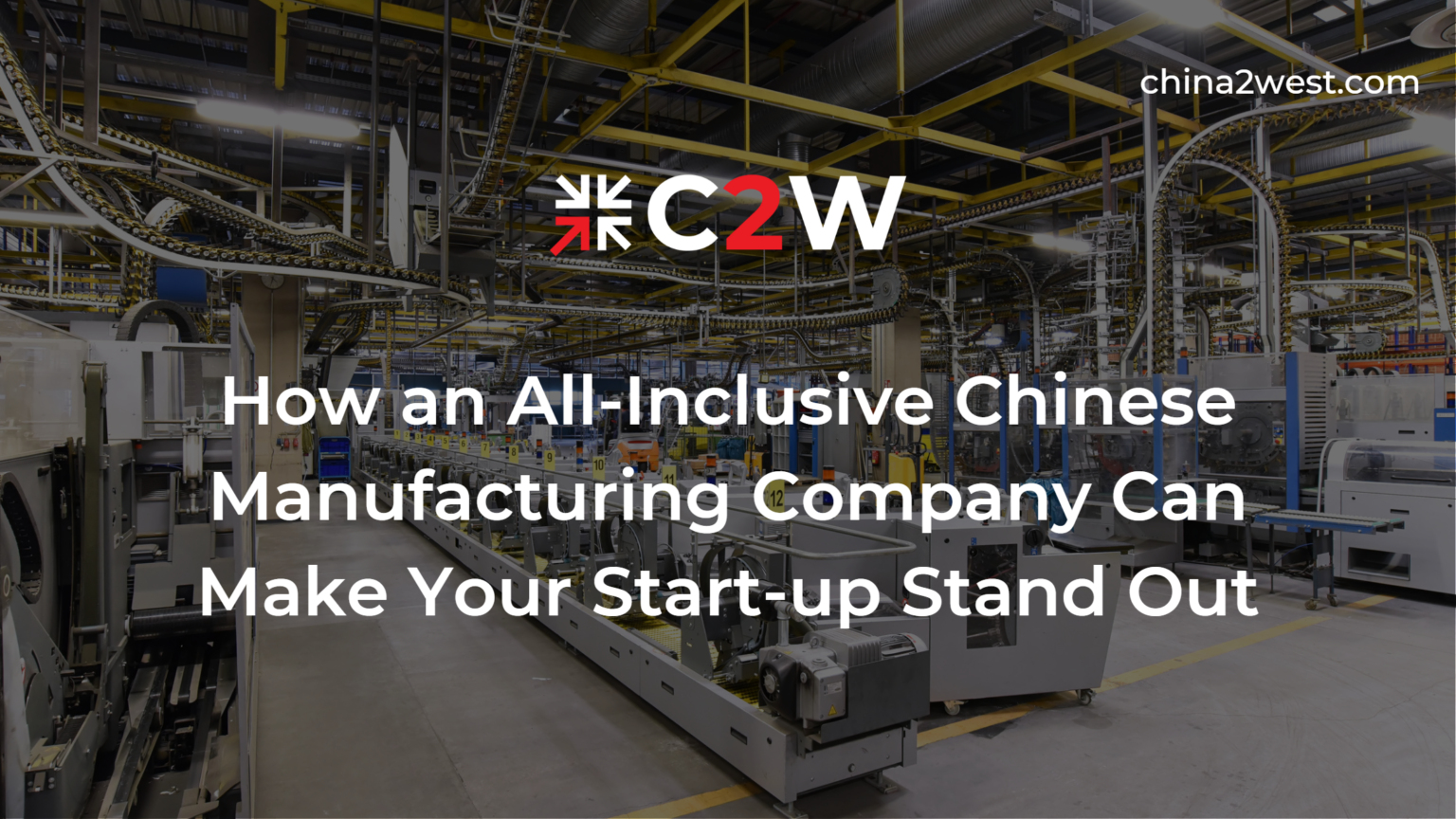 Make Your Startup Shine with Chinese Manufacturing Solutions