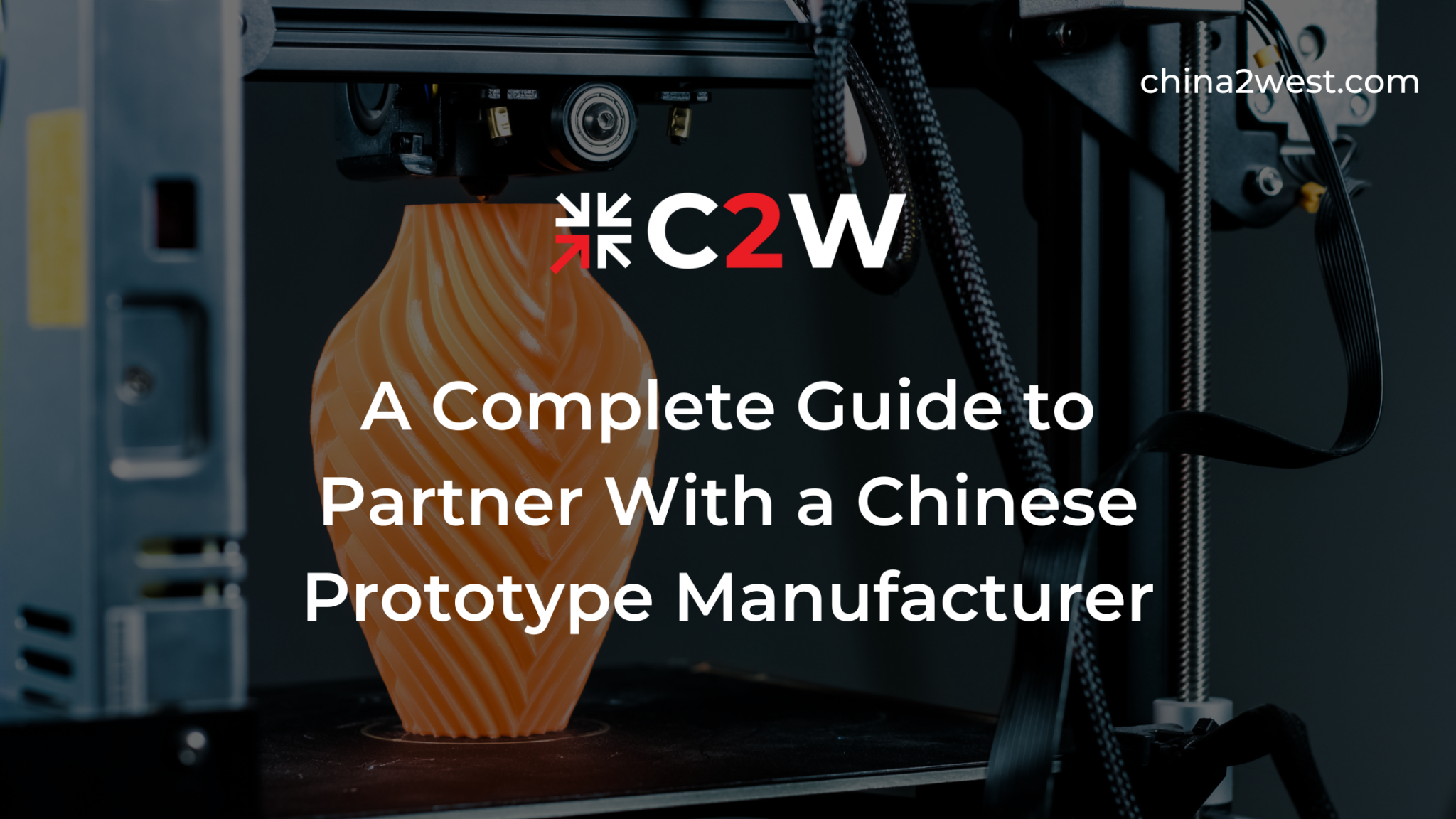 Prototype Manufacturer: Partnering Guide in China - C2W