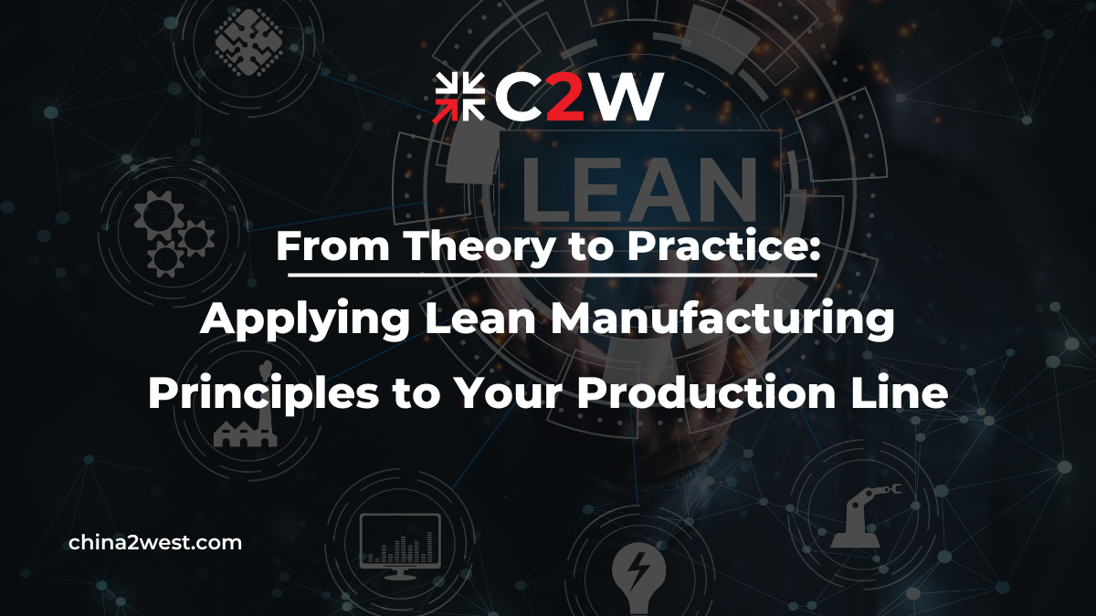 Applying Lean Manufacturing Principles to Production Line | C2W