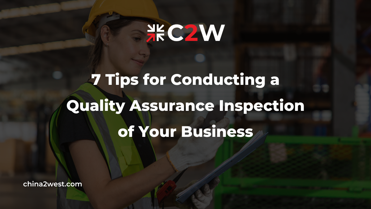 7 Tips for Conducting a Quality Assurance Inspection | C2W